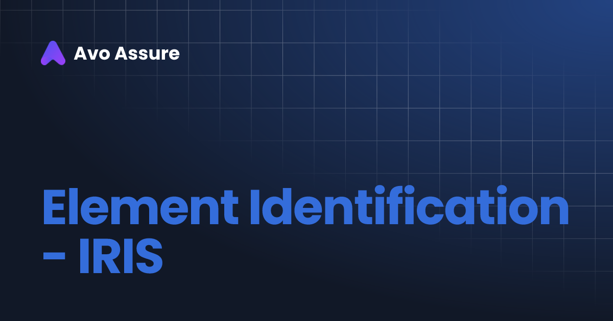 Element Identification - IRIS | Avo Assure - User Guide v24.1 | Avo Assure