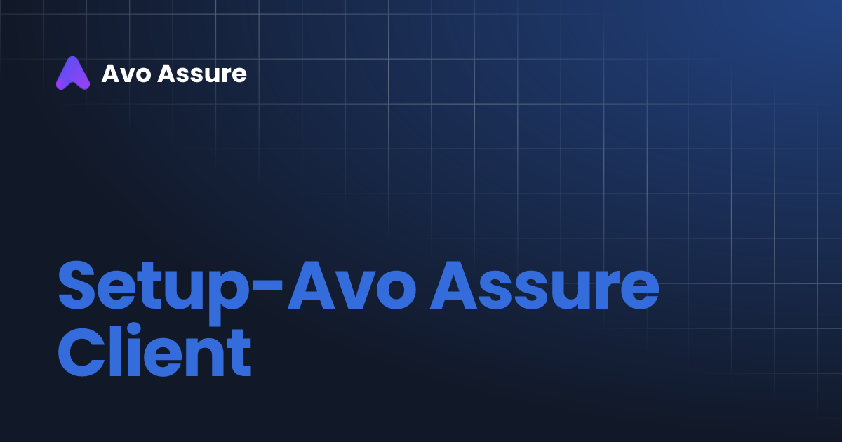 Setup-Avo Assure Client | Avo Assure