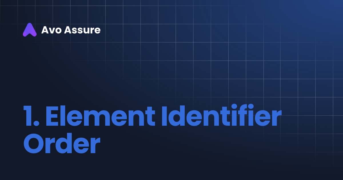 1. Element Identifier Order | Avo Assure