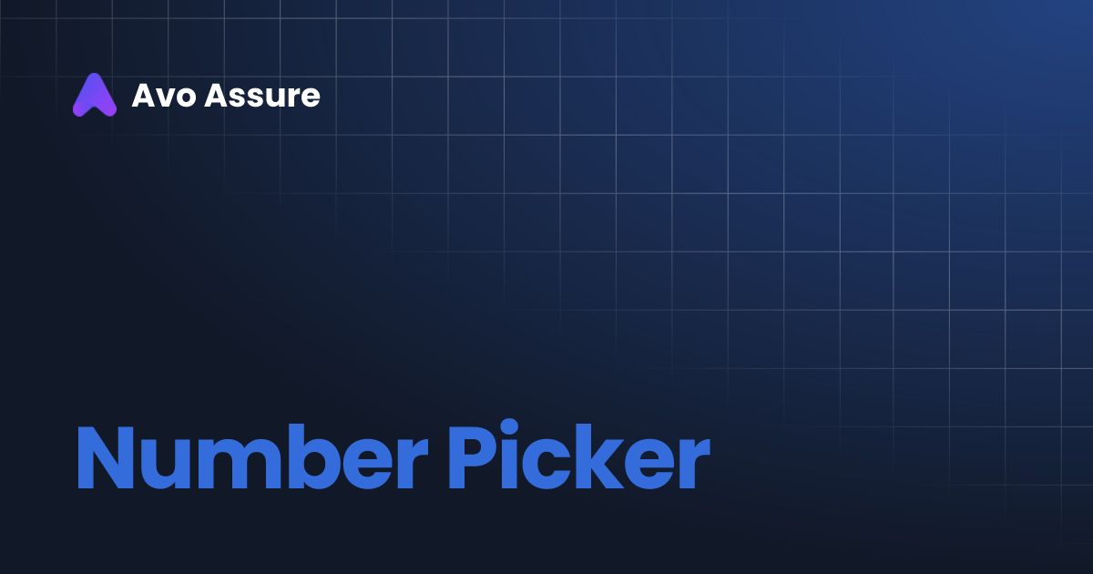 Number Picker | Avo Assure