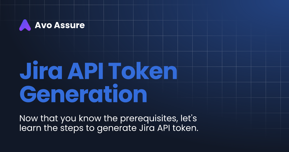Jira API Token Generation | Avo Assure