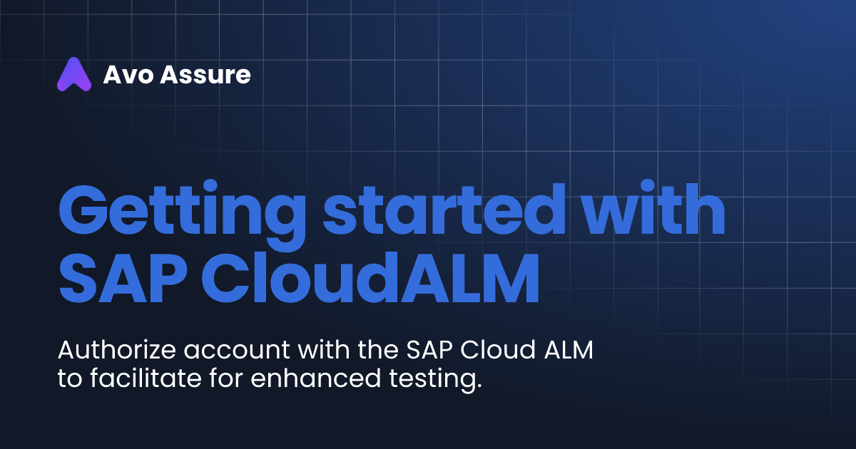Getting started with SAP CloudALM | Avo Assure