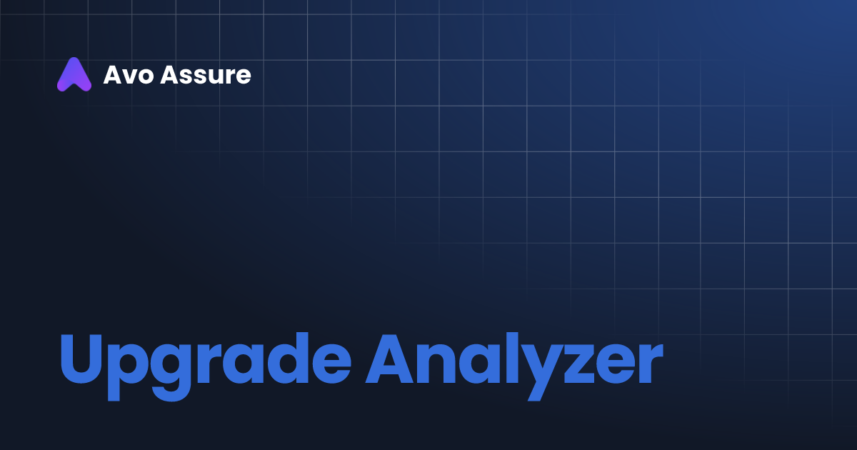 Upgrade Analyzer | Avo Assure - User Guide v24.1 | Avo Assure