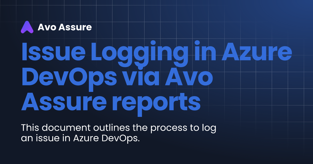 Issue Logging In Azure Devops Via Avo Assure Reports Avo Assure