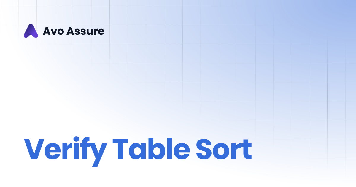 Verify Table Sort | Avo Assure