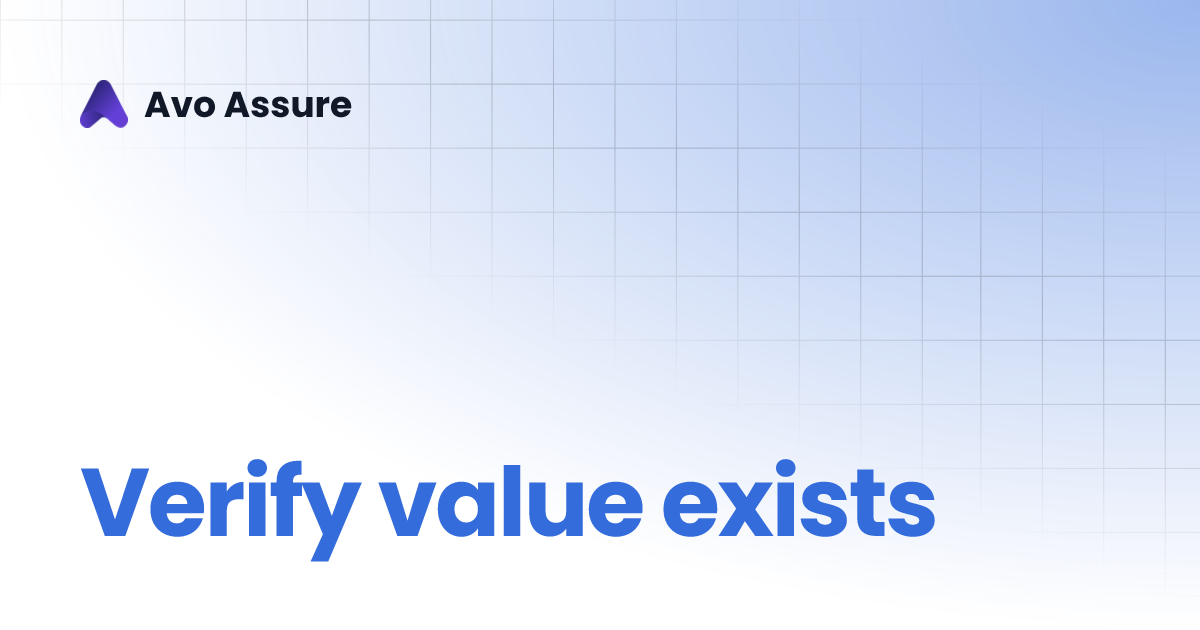 Verify value exists | Avo Assure