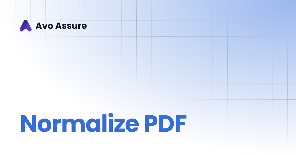 Normalize PDF | Avo Assure