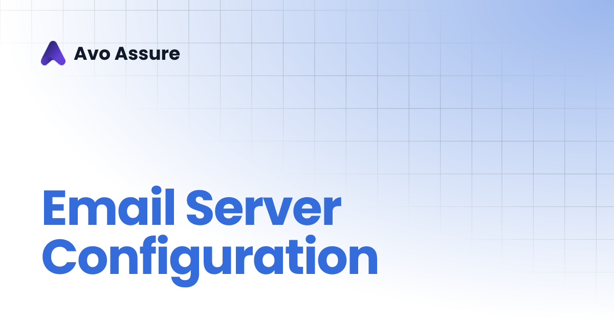 Email Server Configuration | Avo Assure