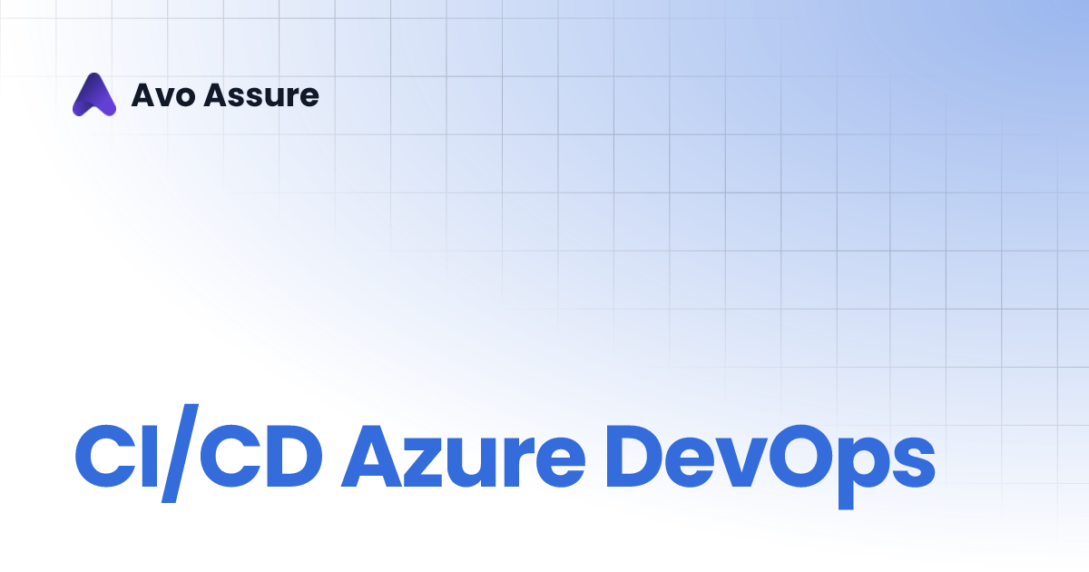 CI/CD Azure DevOps | Avo Assure