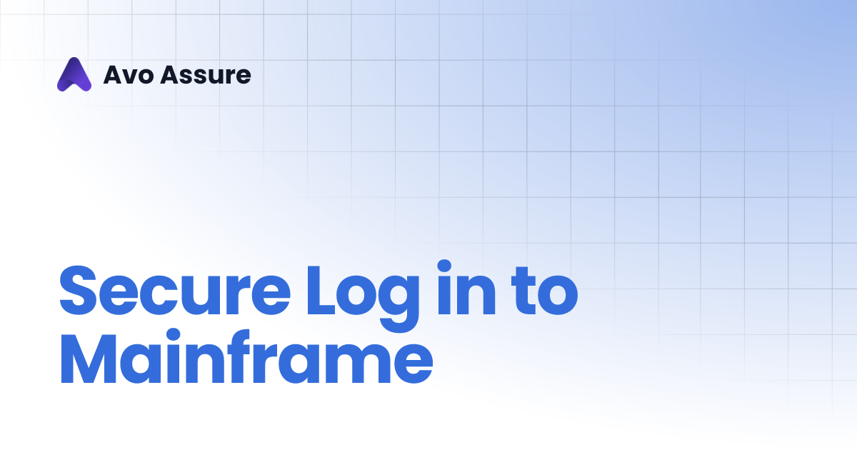 Secure Log in to Mainframe | Avo Assure