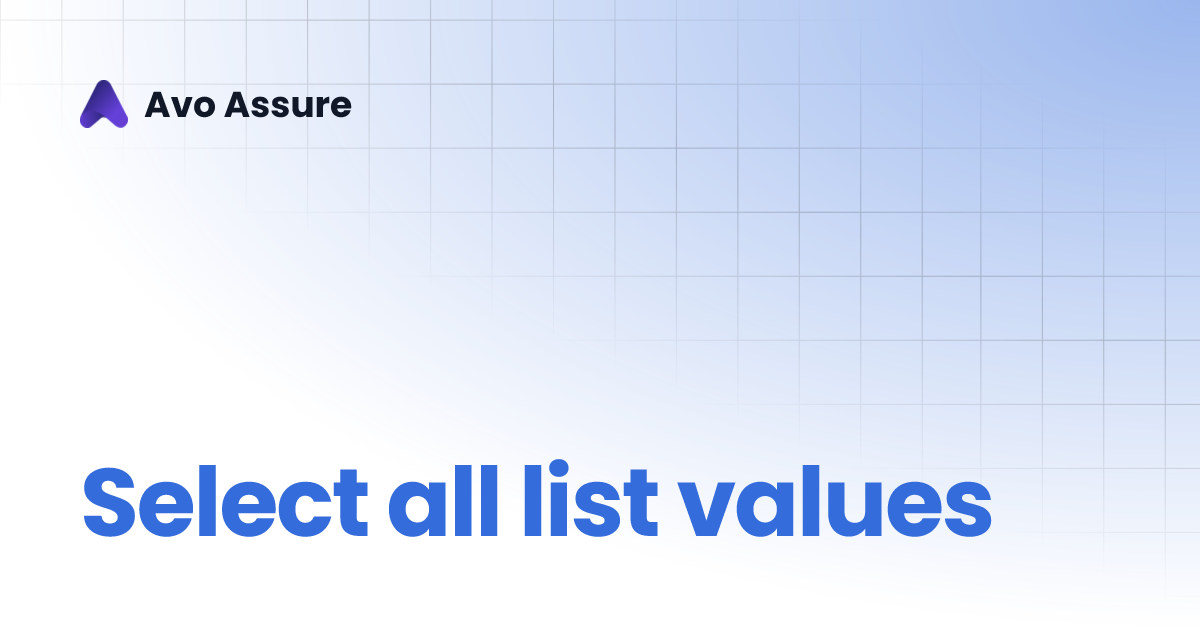 Select all list values | Avo Assure