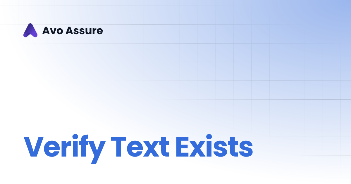 Verify Text Exists | Avo Assure