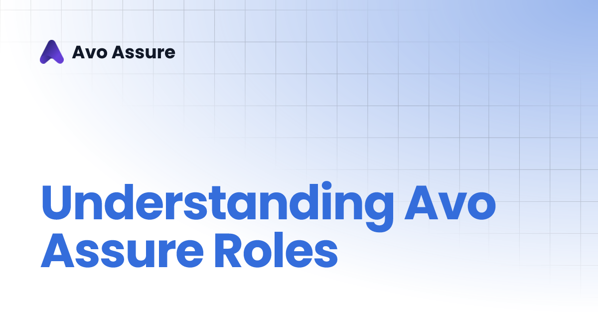 Understanding Avo Assure Roles | Avo Assure